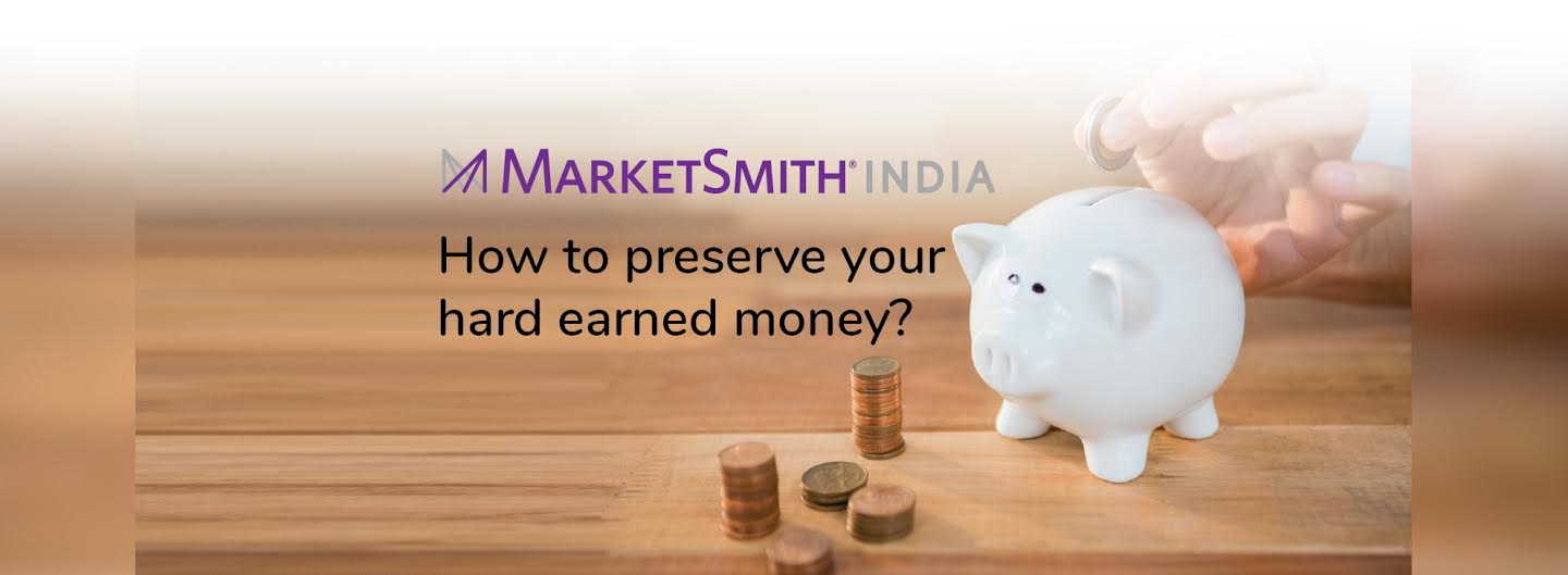 How to Preserve your Hard-Earned Money